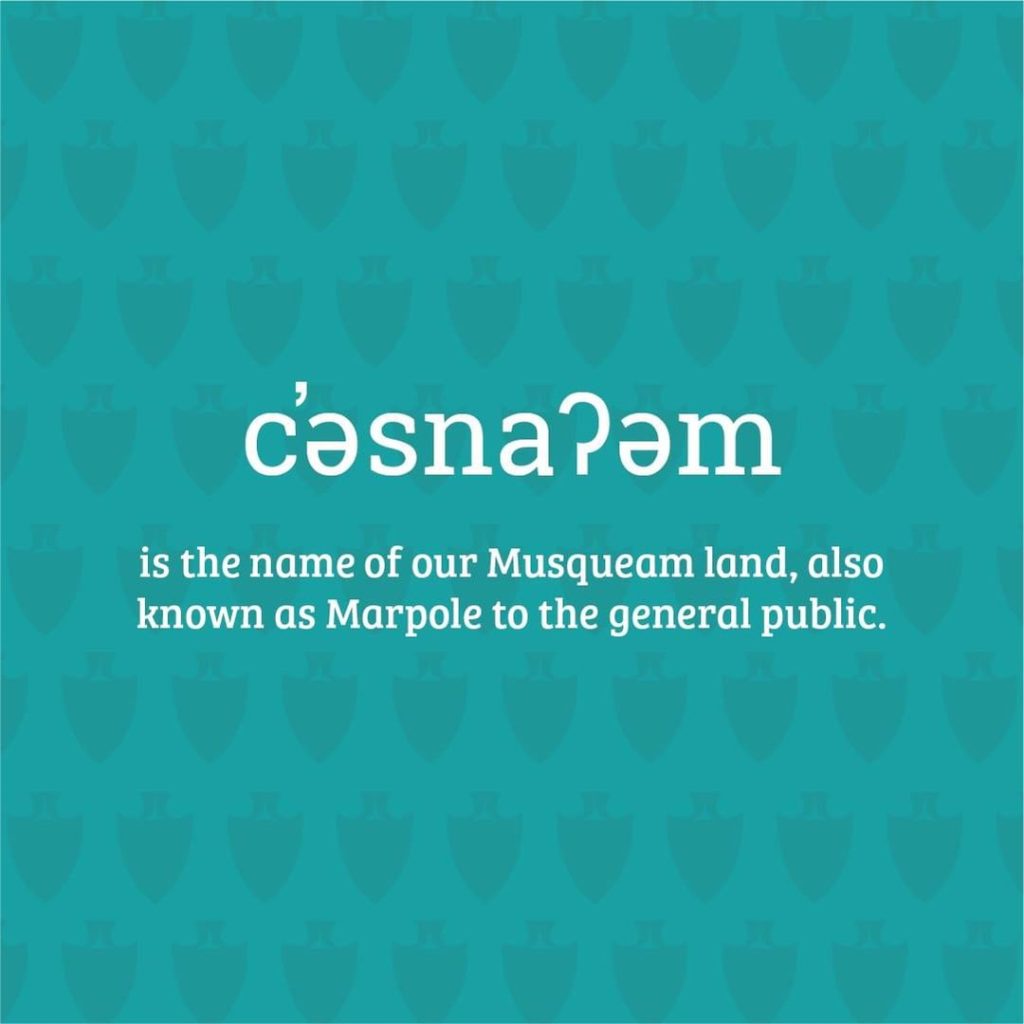 c̓əsnaʔəm is the name of Musqueam land, where it is now known as ...