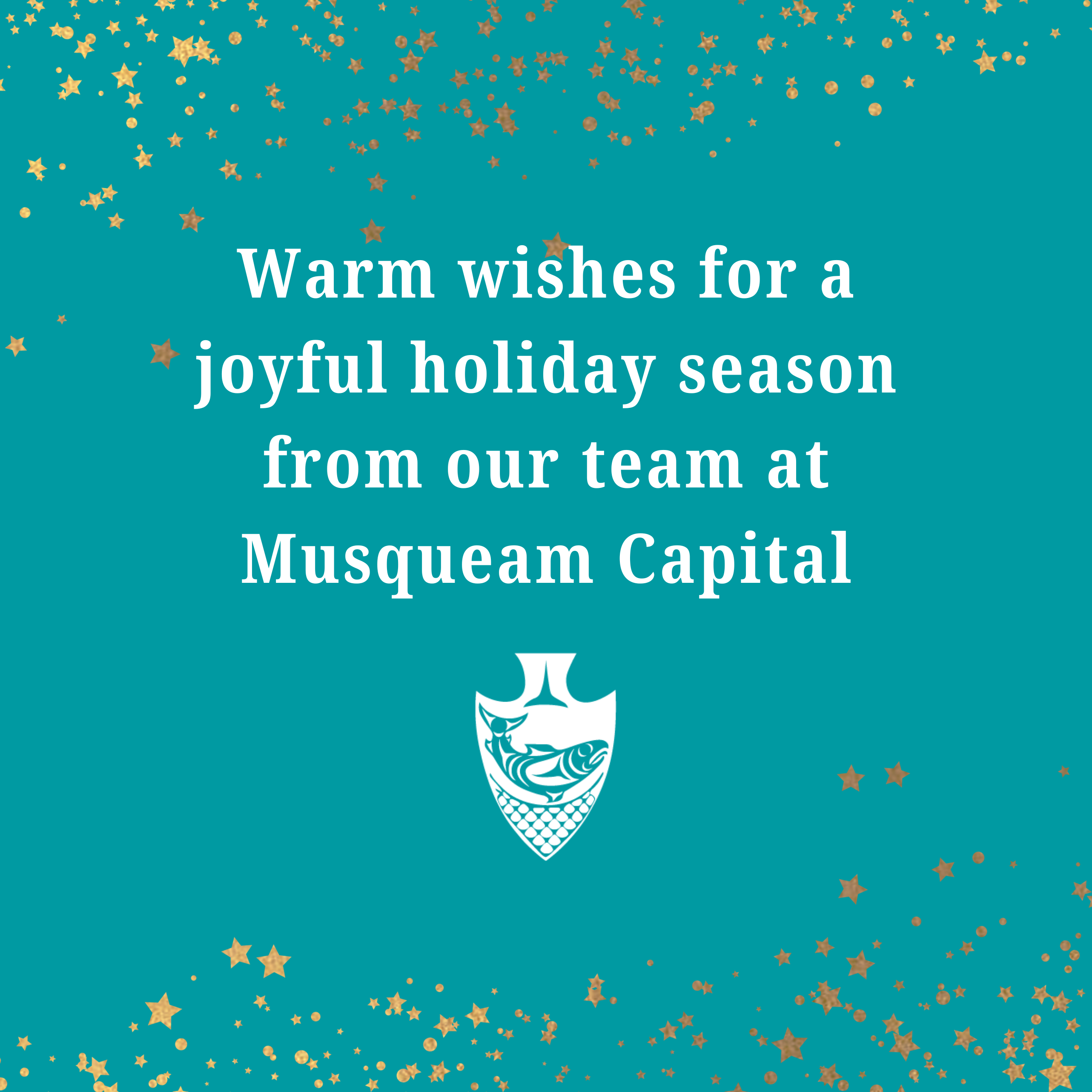 Happy Holidays from MCC - Musqueam Capital Corporation